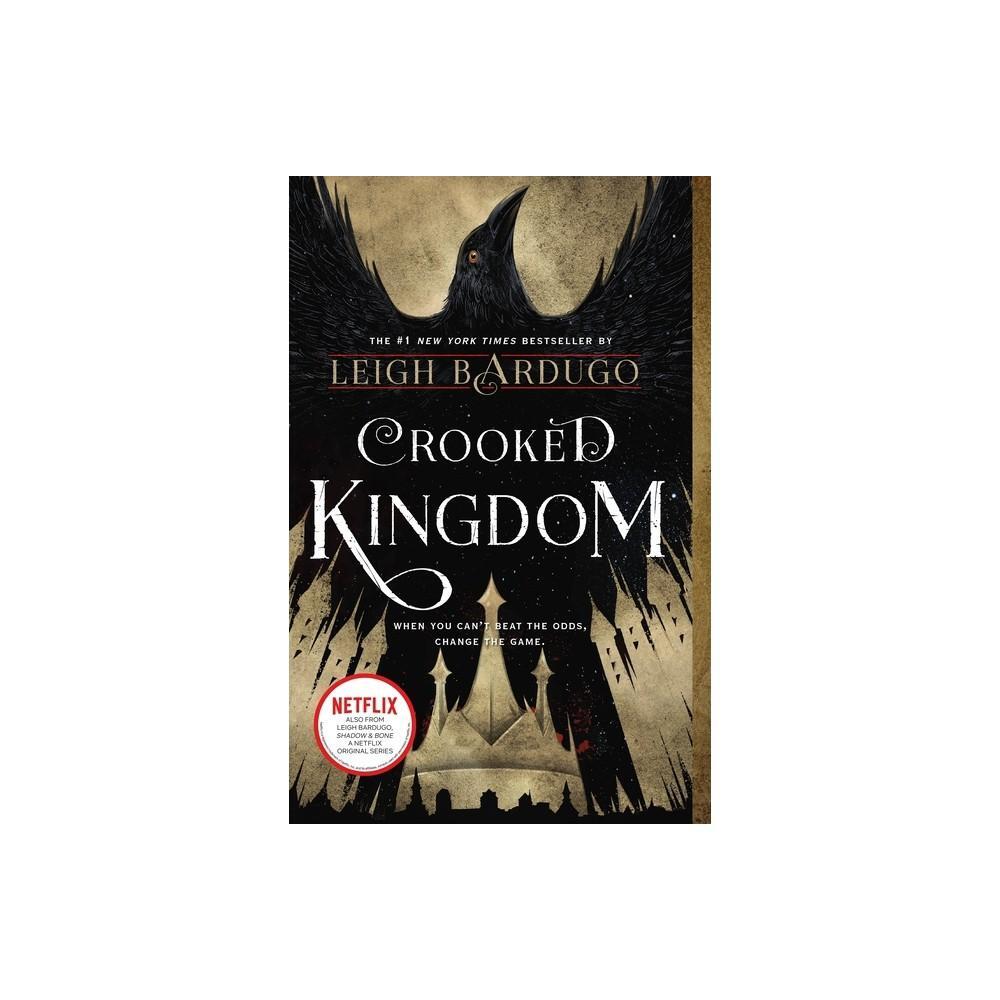 Crooked Kingdom: A Sequel to Six of Crows (Six of Crows, 2) by Leigh ...